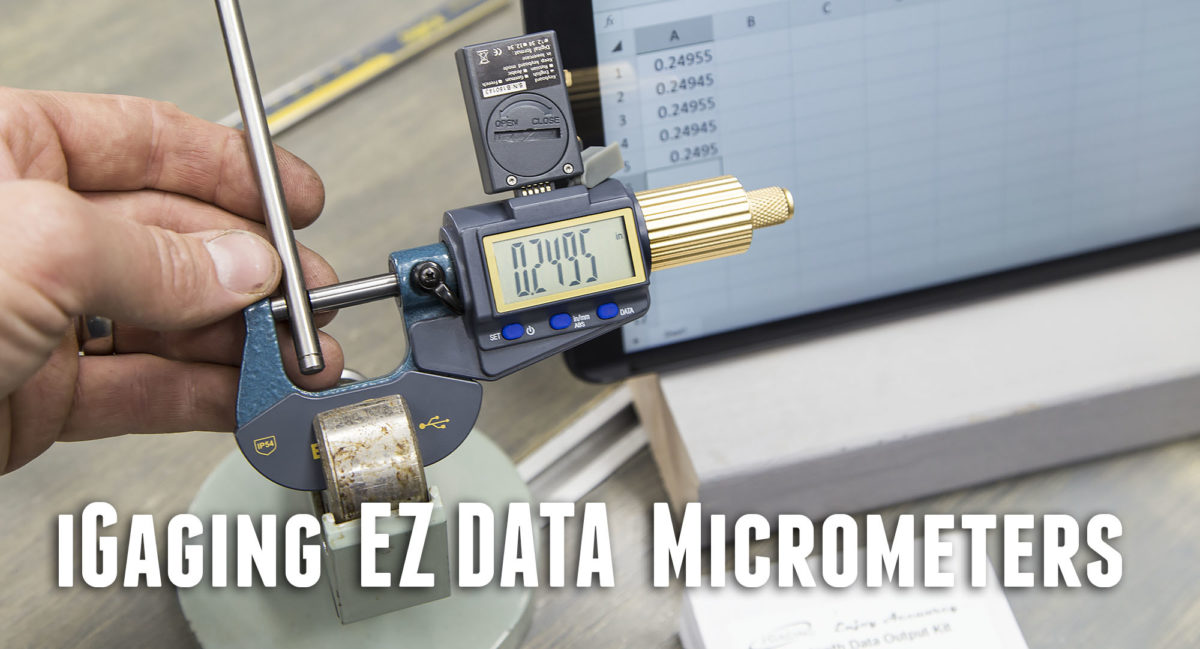 iGaging EZ Data Micrometers: Overview, Measurement, Data Logging ...